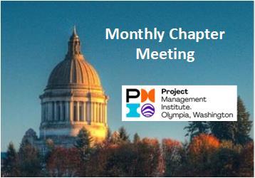 Monthly Chapter Meeting (Virtual) | PMI Olympia, Washington Chapter